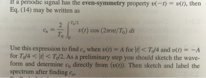 Solved If a periodic signal has the even-symmetry property | Chegg.com