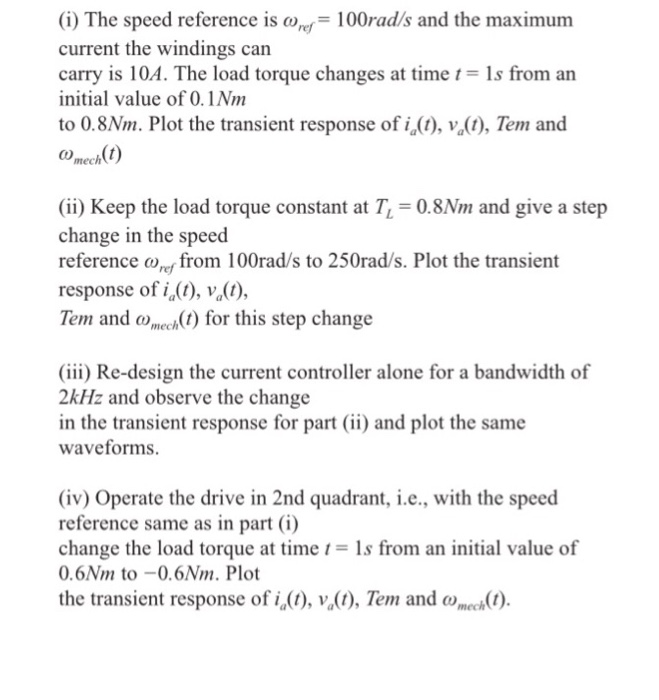 The speed reference is (omega_ref = 100rad/s and the | Chegg.com