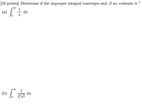 Solved Determine if the improper integral converges and, if | Chegg.com