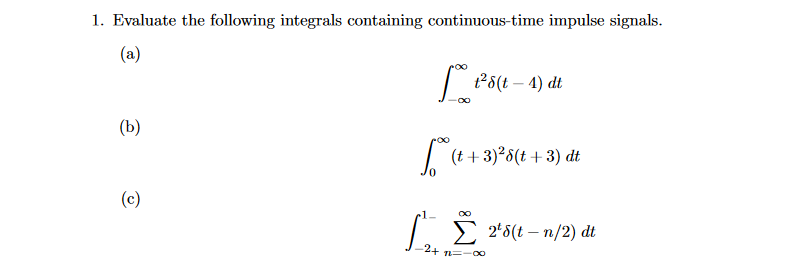 Solved 1. Evaluate the following integrals containing | Chegg.com