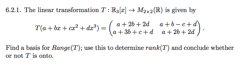 Solved The linear transformation T: R[x] rightarrow M_2 | Chegg.com