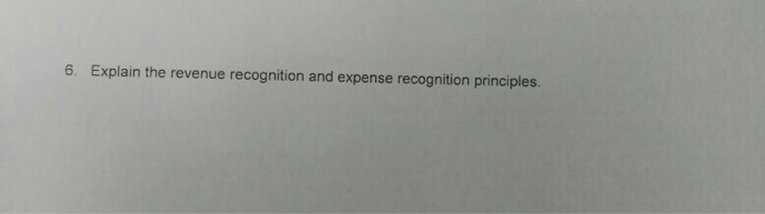 Solved Explain the revenue recognition and expense | Chegg.com