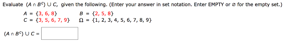 Solved Evaluate (A^C intersection B)^c, given the following. | Chegg.com