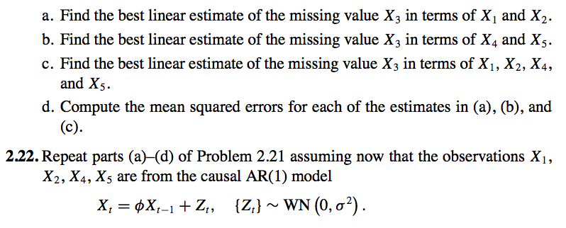 Solved a. Find the best linear estimate of the missing value | Chegg.com