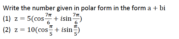 Solved Write the number given in polar form in the form a + | Chegg.com