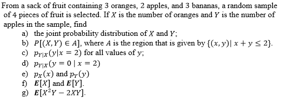 Solved From a sack of fruit containing 3 oranges, 2 apples, | Chegg.com
