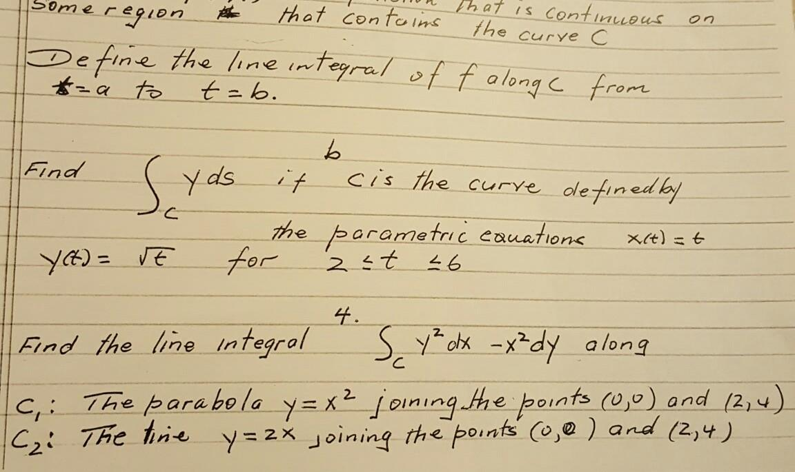 Solved Define the line integral of f along c from * = a to t | Chegg.com