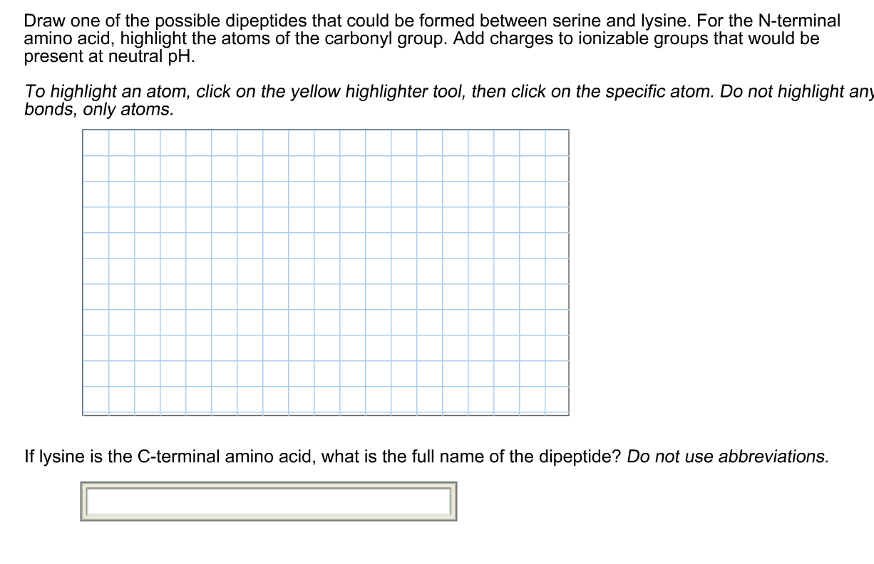 Solved Draw one of the possible dipeptides that could be | Chegg.com