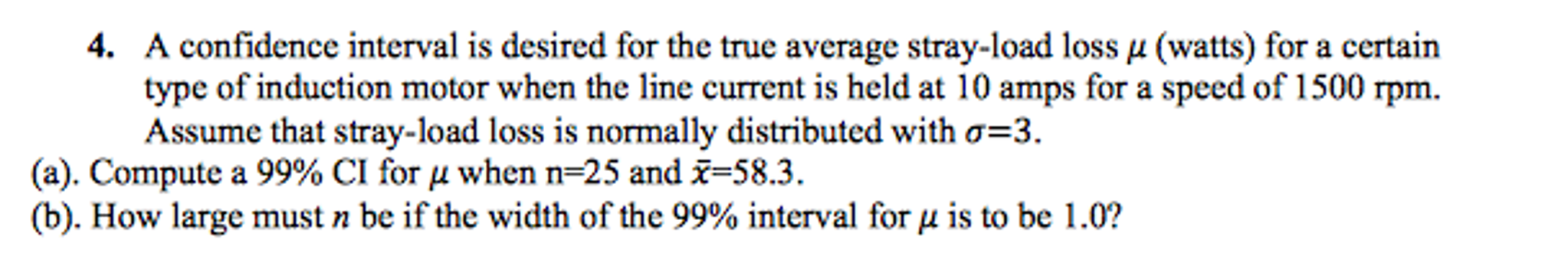 Solved A confidence interval is desired for the true average | Chegg.com