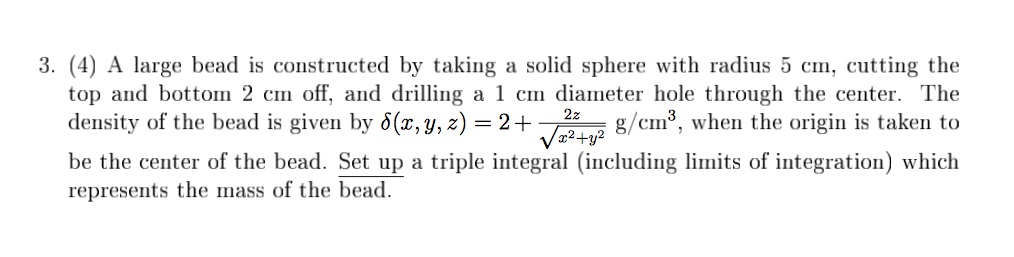 Solved The triple integral can be in Cartesian, Cylindrical, | Chegg.com