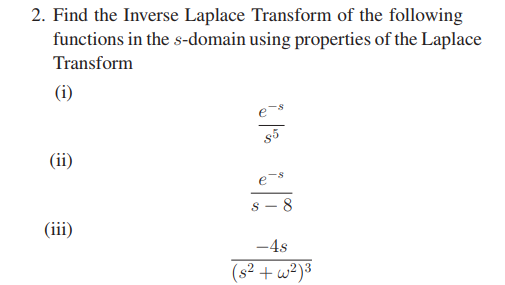 Solved 2. Find the Inverse Laplace Transform of the | Chegg.com