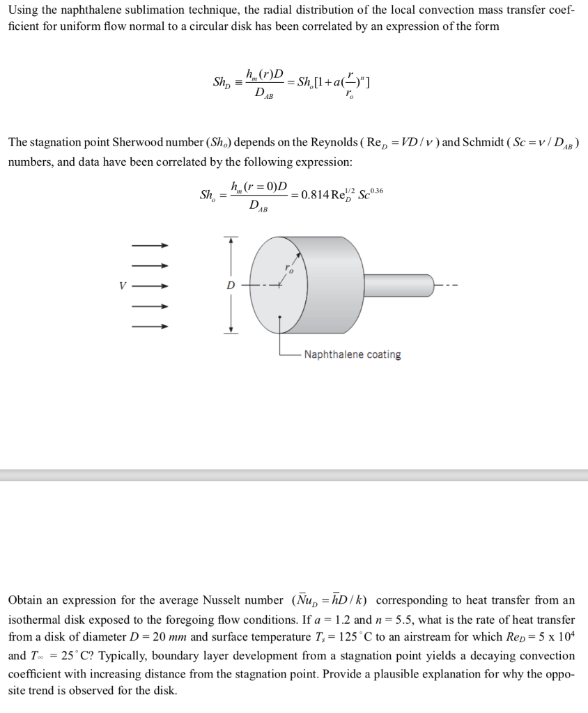 Using the naphthalene sublimation technique, the | Chegg.com