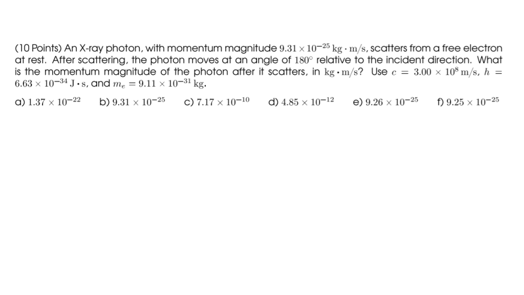 Solved 10 Points An X Ray Photon With Momentum Magnitude