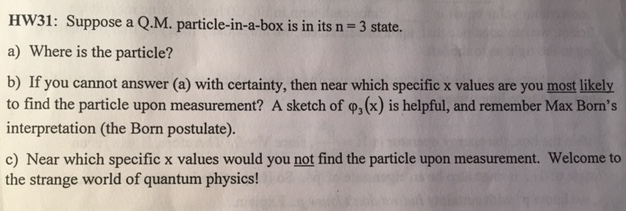 Solved Quantum Mechanics: Particle-in-a-box in its n=3 | Chegg.com