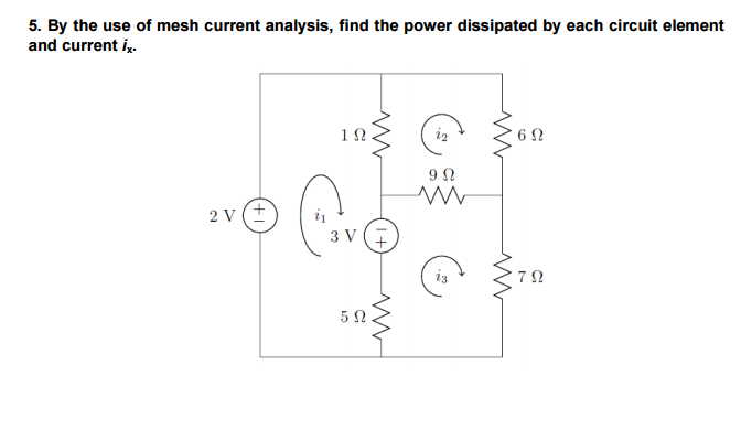 Solved By the use of mesh current analysis, find the power | Chegg.com