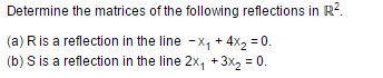 Solved Determine the matrices of the following reflections | Chegg.com