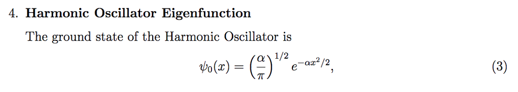 Solved 4. Harmonic Oscillator Eigenfunction The ground state | Chegg.com