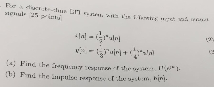 Solved For a discrete-time LTI system with the following | Chegg.com