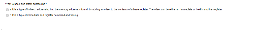 Solved What is base plus offset addressing? a It is a type | Chegg.com