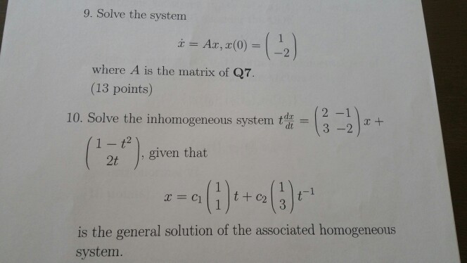 Solved Solve the system x = Ax, x(0) = (1 -2) where A is | Chegg.com