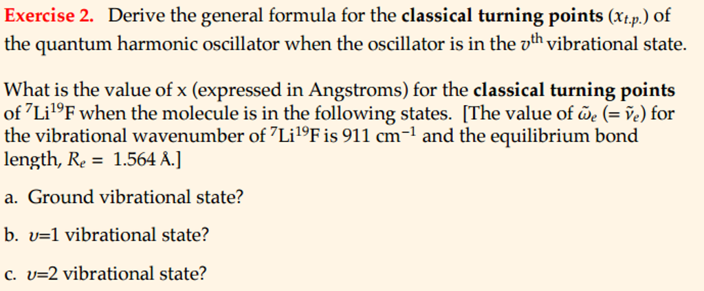 Derive the general formula for the classical turning | Chegg.com