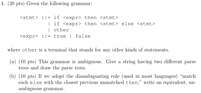 Solved 4. (20 pts) Given the following grammar: Kstmt> ::- | Chegg.com