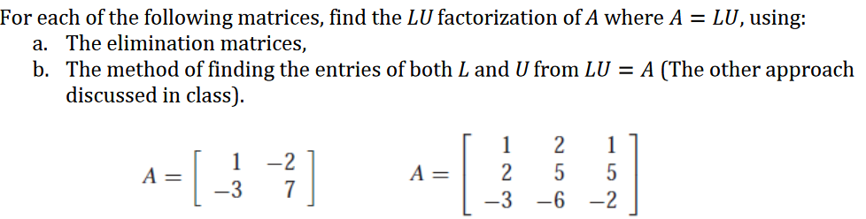 Solved For Each Of The Following Matrices Find The Lu