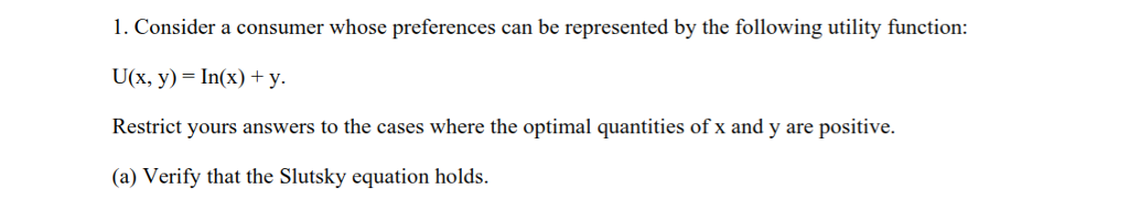 Solved 1. Consider a consumer whose preferences can be | Chegg.com