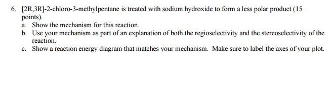 Solved [2R,3R]-2-chloro-3-methylpentane is treated with | Chegg.com