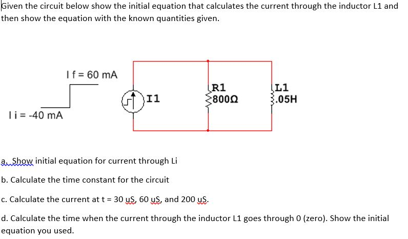Solved Given the circuit below show the initial equation | Chegg.com