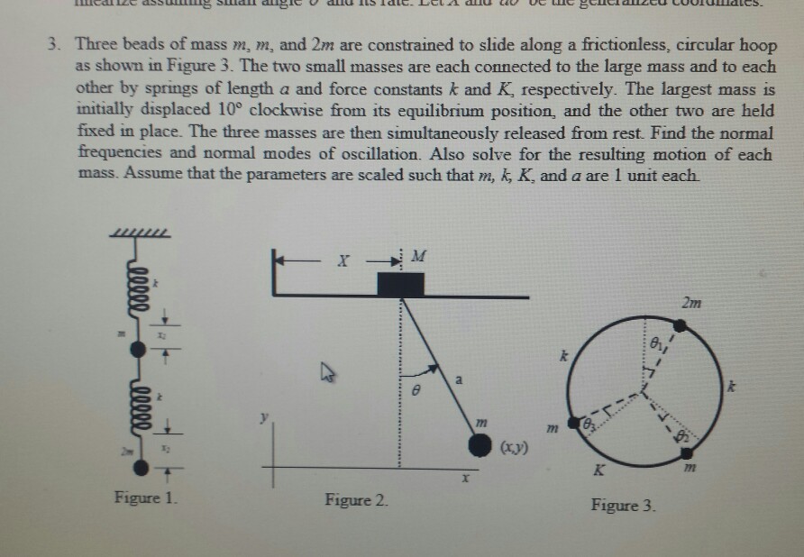 Solved 3. Three beads of mass m, m, and 2m are constrained | Chegg.com