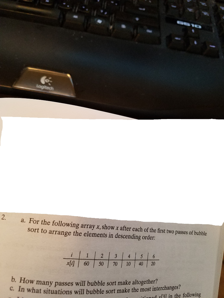 Solved For the following array x, show x after each of the | Chegg.com