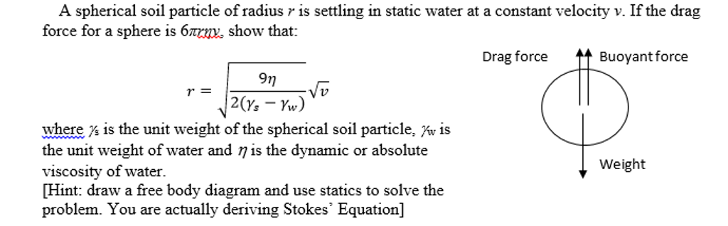 Solved A spherical soil particle of radius r is settling in | Chegg.com