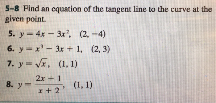 Solved 5-8 Find an equation of the tangent line to the curve | Chegg.com