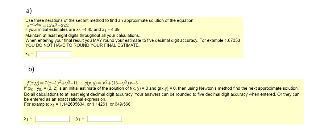 Solved Use three iterations of the secant method to find an | Chegg.com