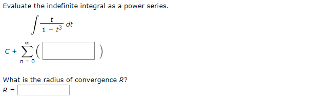 Solved Evaluate the indefinite integral as a power series. | Chegg.com
