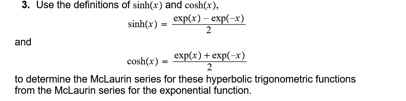 Solved Use the definitions of sinh(x) and cosh(x), sinh(x) = | Chegg.com