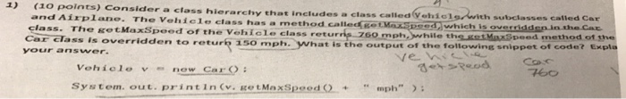 Solved Consider a class hierarchy that includes a class | Chegg.com