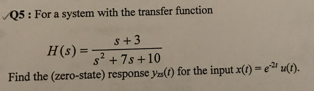 Solved For a system with the transfer function H(s) = s + | Chegg.com