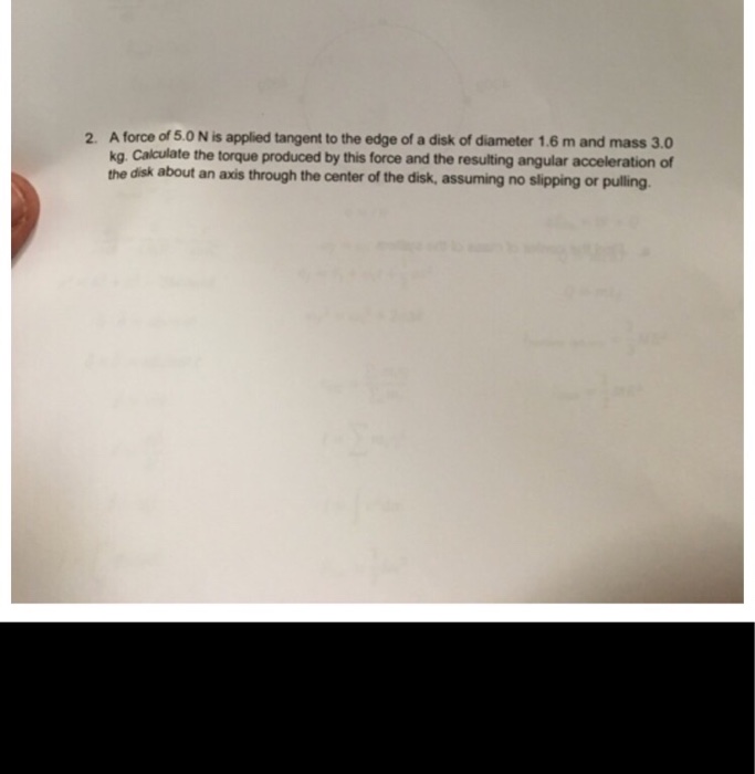 Solved A force of 5.0 N is applied tangent to the edge of a | Chegg.com