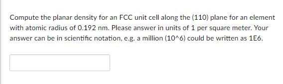Solved Compute the planar density for an FCC unit cell along | Chegg.com