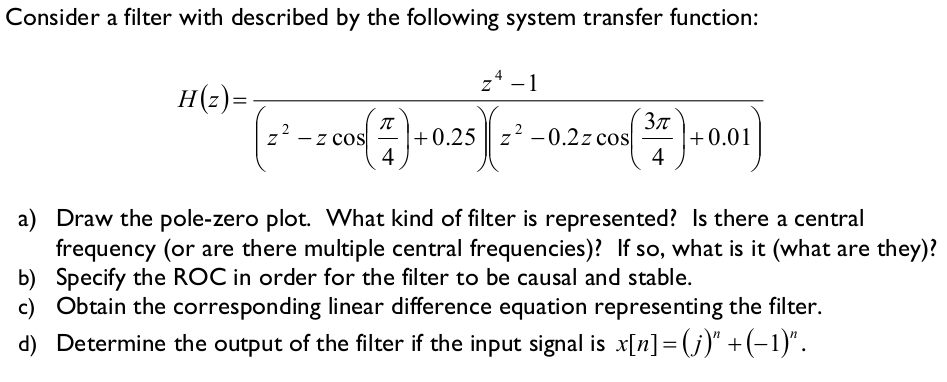 Solved Consider a filter with described by the following | Chegg.com