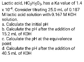 Solved Lactic acid, HC3H5O3, has a ka value of 1.4 x10 -4. | Chegg.com