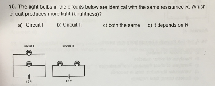 Solved The light bulbs in the circuits below are identical | Chegg.com