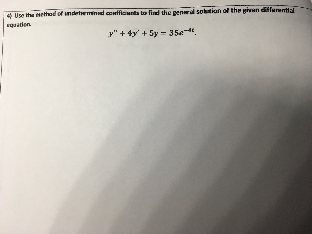 Solved Use equation the method of undetermined coefficients | Chegg.com