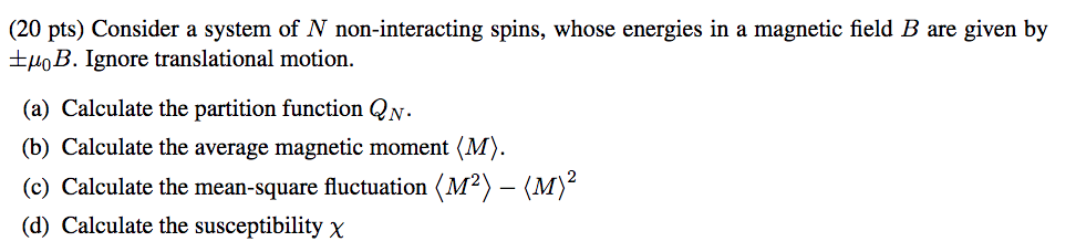Solved (20 pts) Consider a system of N non-interacting | Chegg.com