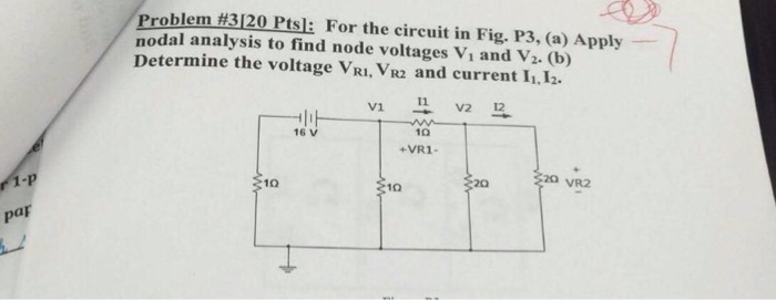 Solved For the circuit in Fig. P3, (a) Apply nodal analysis | Chegg.com