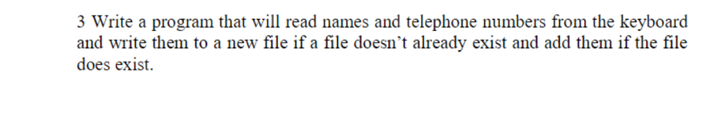 Solved 3 Write a program that will read names and telephone | Chegg.com