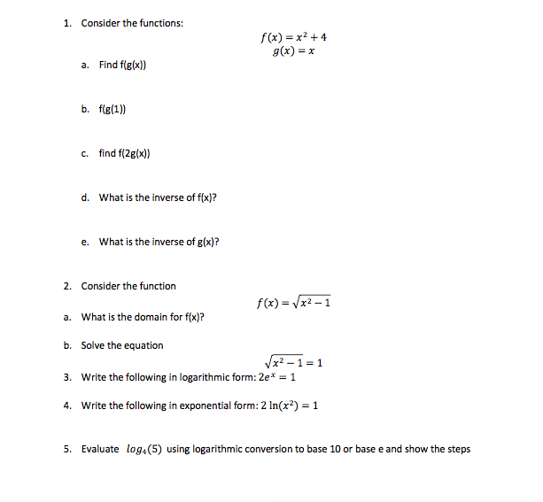 Solved 1. Consider the functions: f(x)-x2+4 g(x)-x a. Find | Chegg.com
