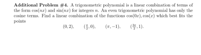 Solved A trigonometric polynomial is a linear combination of | Chegg.com